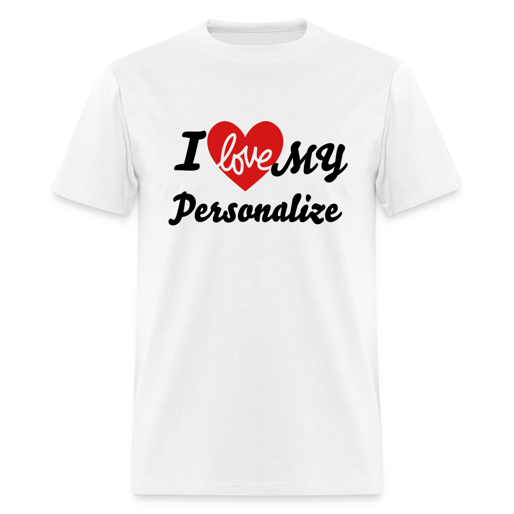 Buy I Love My (Personalize) T-Shirt | Comphies Graphic Tees