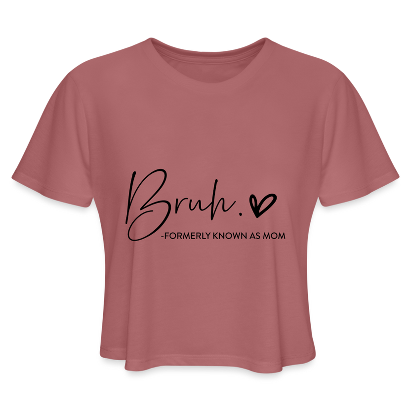 Bruh - Formerly known as Mom Cropped T-Shirt – Comphies Graphic Tees
