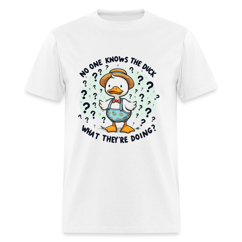 No One Knows The Duck What They're Doing T-Shirt – Comphies Graphic Tees