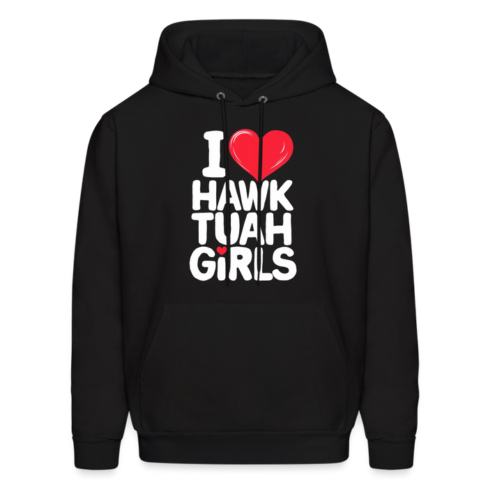 I Love Hawk Tuah Girls Hoodie