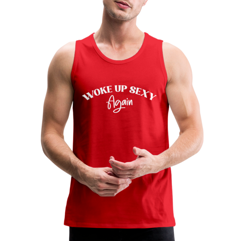 Woke Up Sexy Again Men’s Premium Tank Top