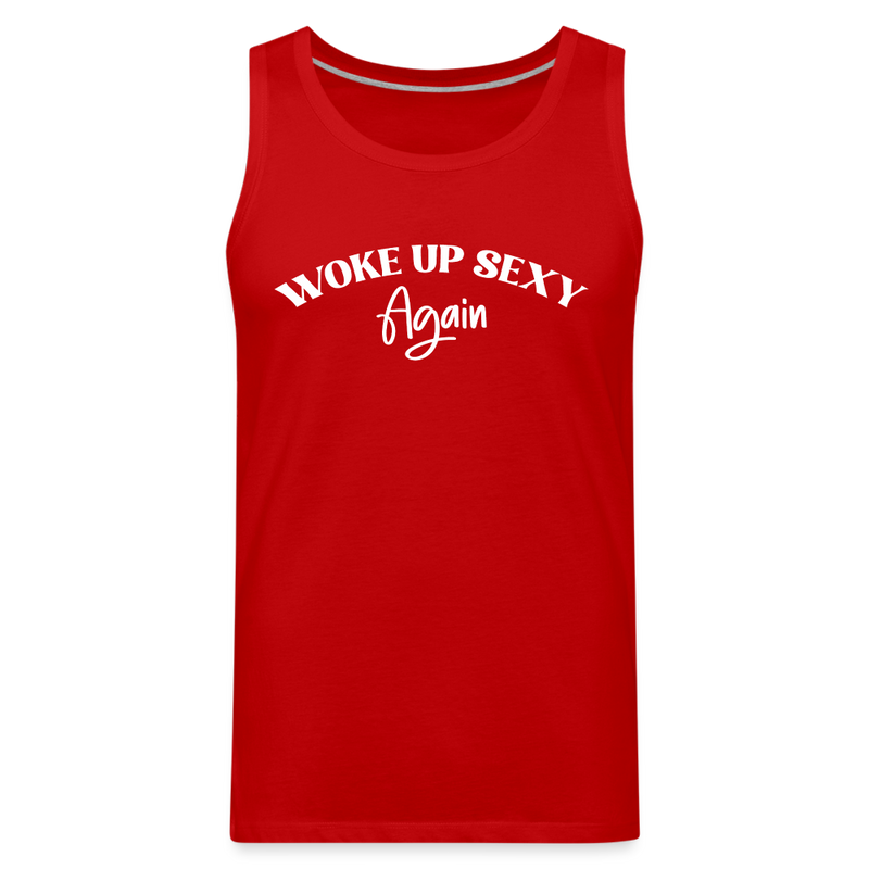 Woke Up Sexy Again Men’s Premium Tank Top