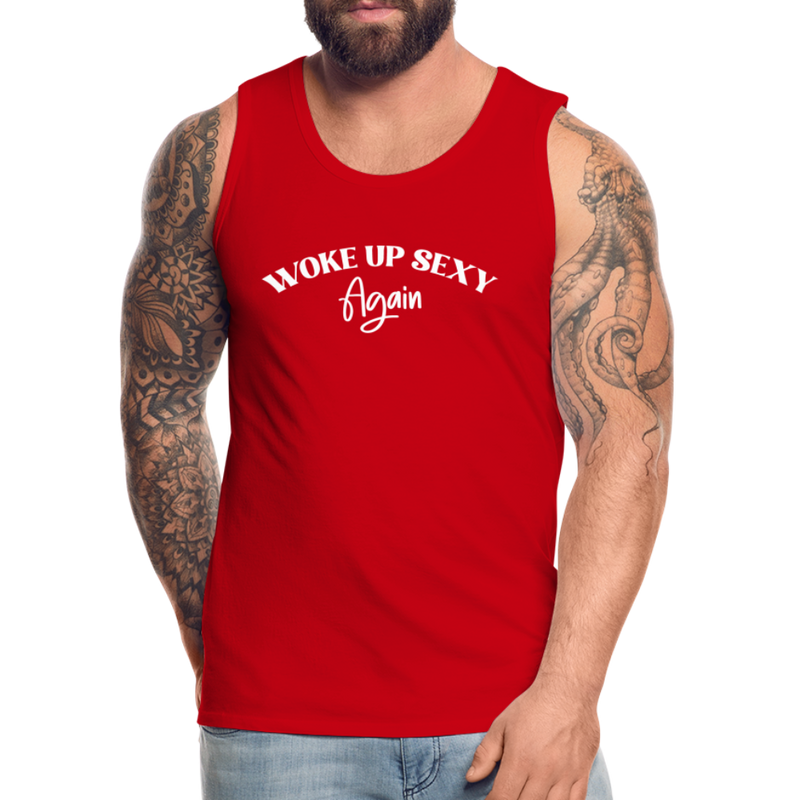 Buy Buy Buy Woke Up Sexy Again Men’s Premium Tank Top